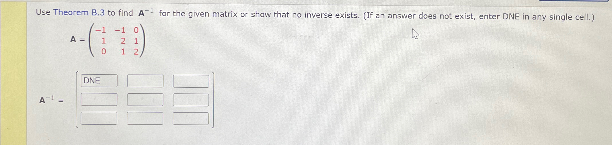 Solved Use Theorem B. 3 ﻿to find A-1 ﻿for the given matrix | Chegg.com
