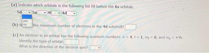 Solved (a) Indicate which orbitals in the following list | Chegg.com