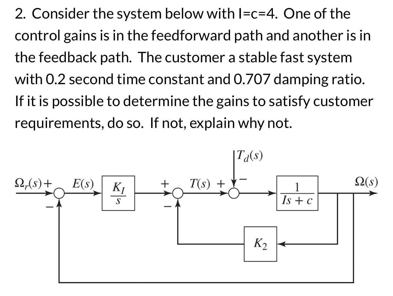 Solved Consider the system below with I=c=4. ﻿One of the | Chegg.com