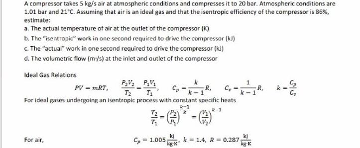 Solved A compressor takes 5 kg/s air at atmospheric | Chegg.com
