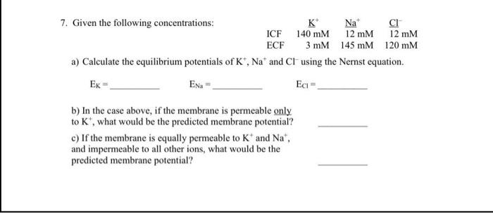 Solved 7. Given the following concentrations: a) Calculate | Chegg.com