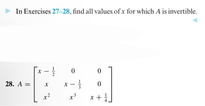 Solved In Exercises 27-28, find all values of x for which A | Chegg.com