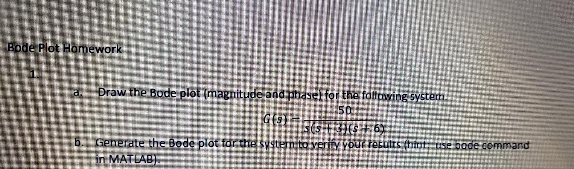 Solved Bode Plot Homework le Draw the Bode plot (magnitude | Chegg.com