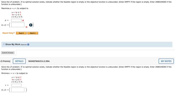 Solved function is unbounded.) Maximize ρ=x+2y subject to | Chegg.com