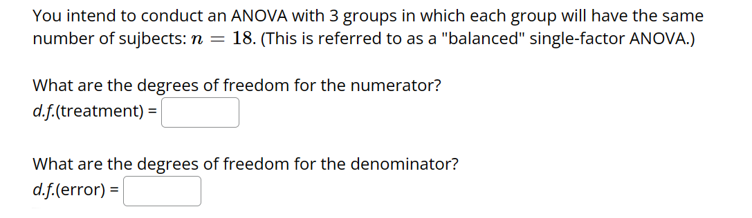 Solved You intend to conduct an ANOVA with 3 ﻿groups in | Chegg.com