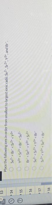 Solved Place the following ions in order from smallest to | Chegg.com