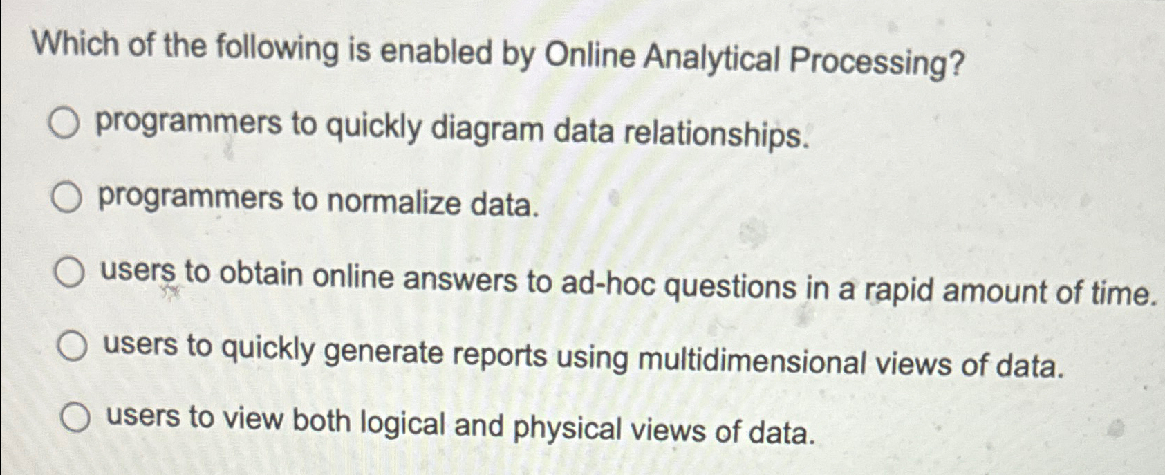 Solved Which of the following is enabled by Online | Chegg.com