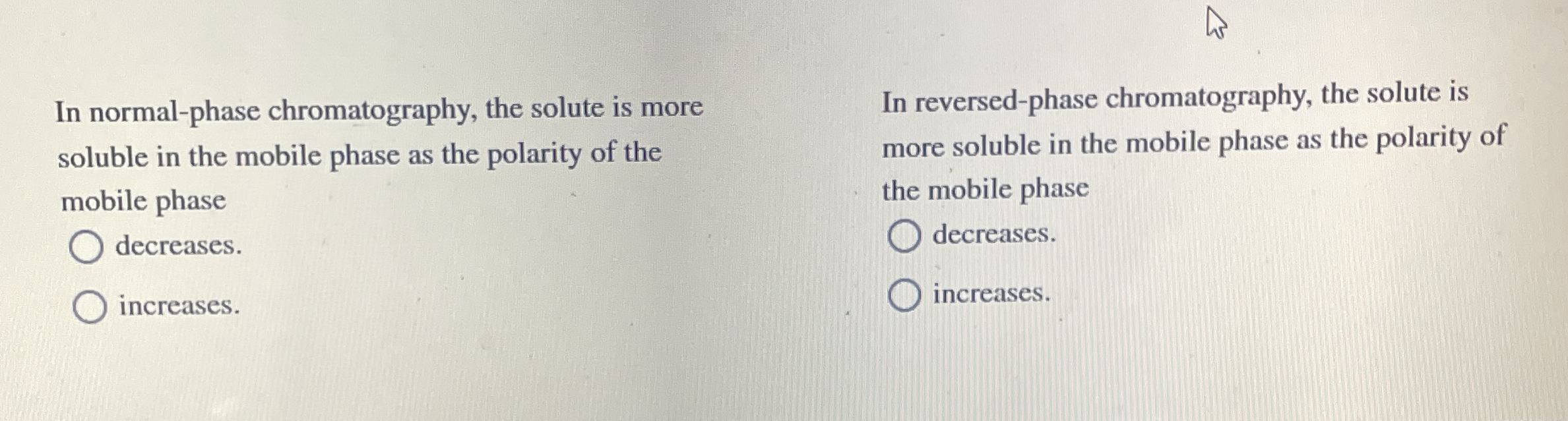 Solved In normal-phase chromatography, the solute is more | Chegg.com