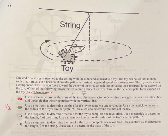 Solved 23. String کرا Toy One end of a string is attached to | Chegg.com