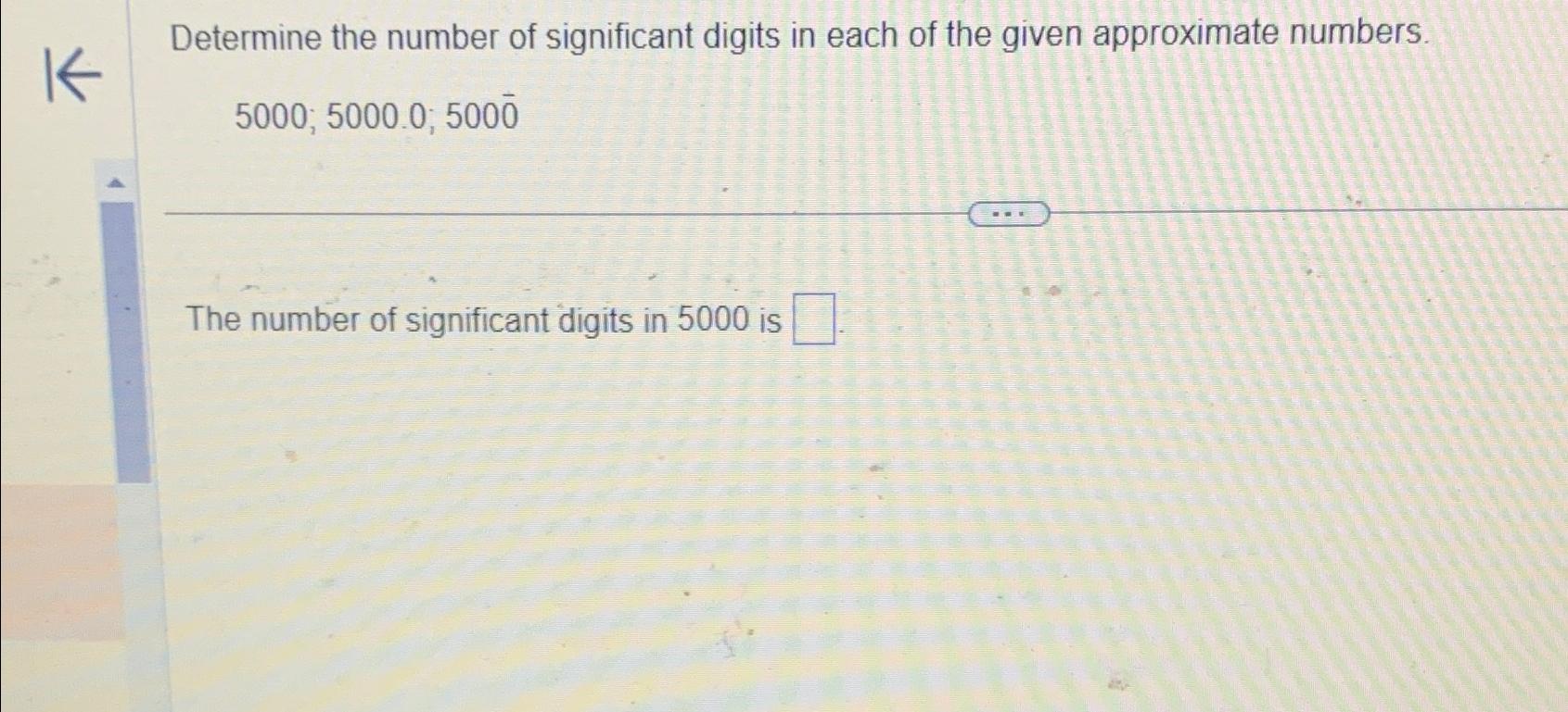 Solved Determine the number of significant digits in each of | Chegg.com