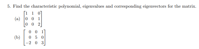 Solved Find the characteristic polynomial, eigenvalues and | Chegg.com