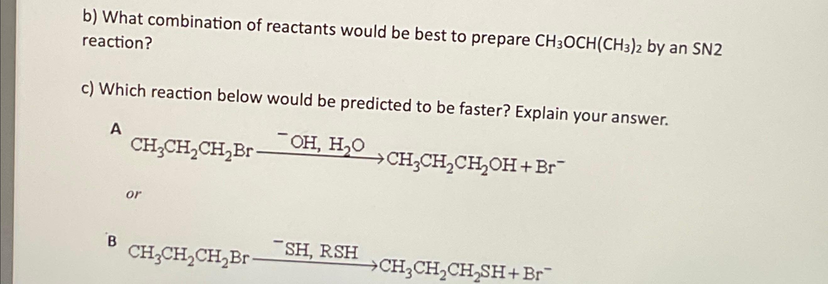 Solved b) ﻿What combination of reactants would be best to | Chegg.com