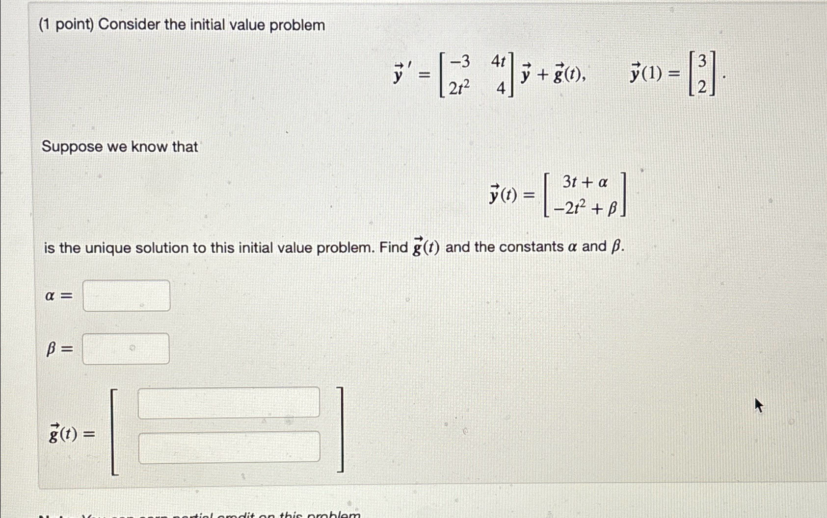 Solved (1 ﻿point) ﻿Consider the initial value | Chegg.com