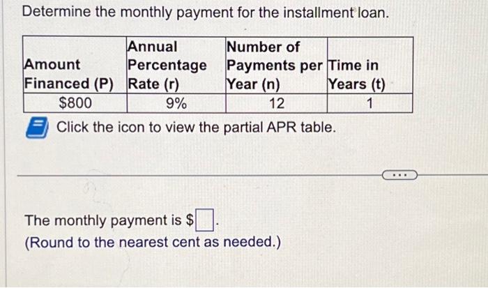 Solved Determine the monthly payment for the installment | Chegg.com