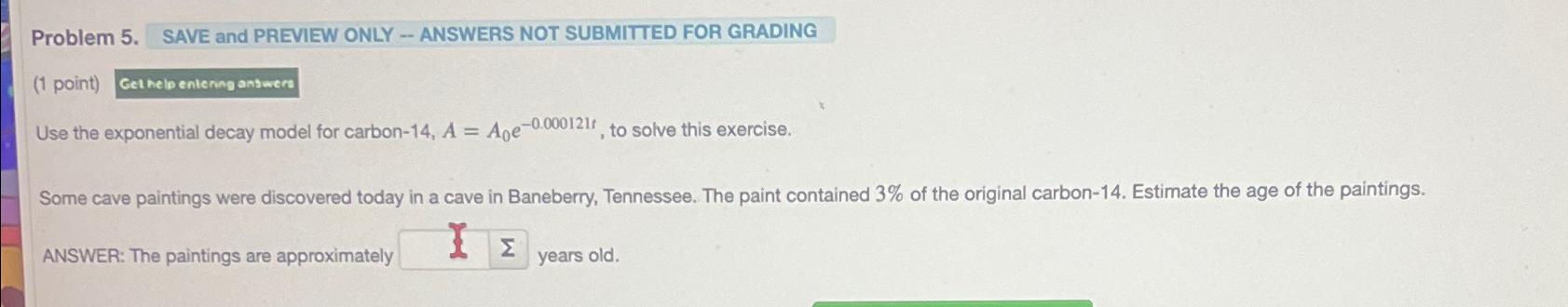 Solved Problem 5. ﻿SAVE and PREVIEW ONLY - ﻿ANSWERS NOT | Chegg.com