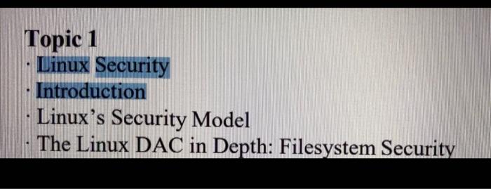 Solved - Linux Security - Introduction - Linux's Security | Chegg.com