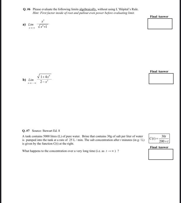 Solved Q. \#6 Please evaluate the following limits | Chegg.com