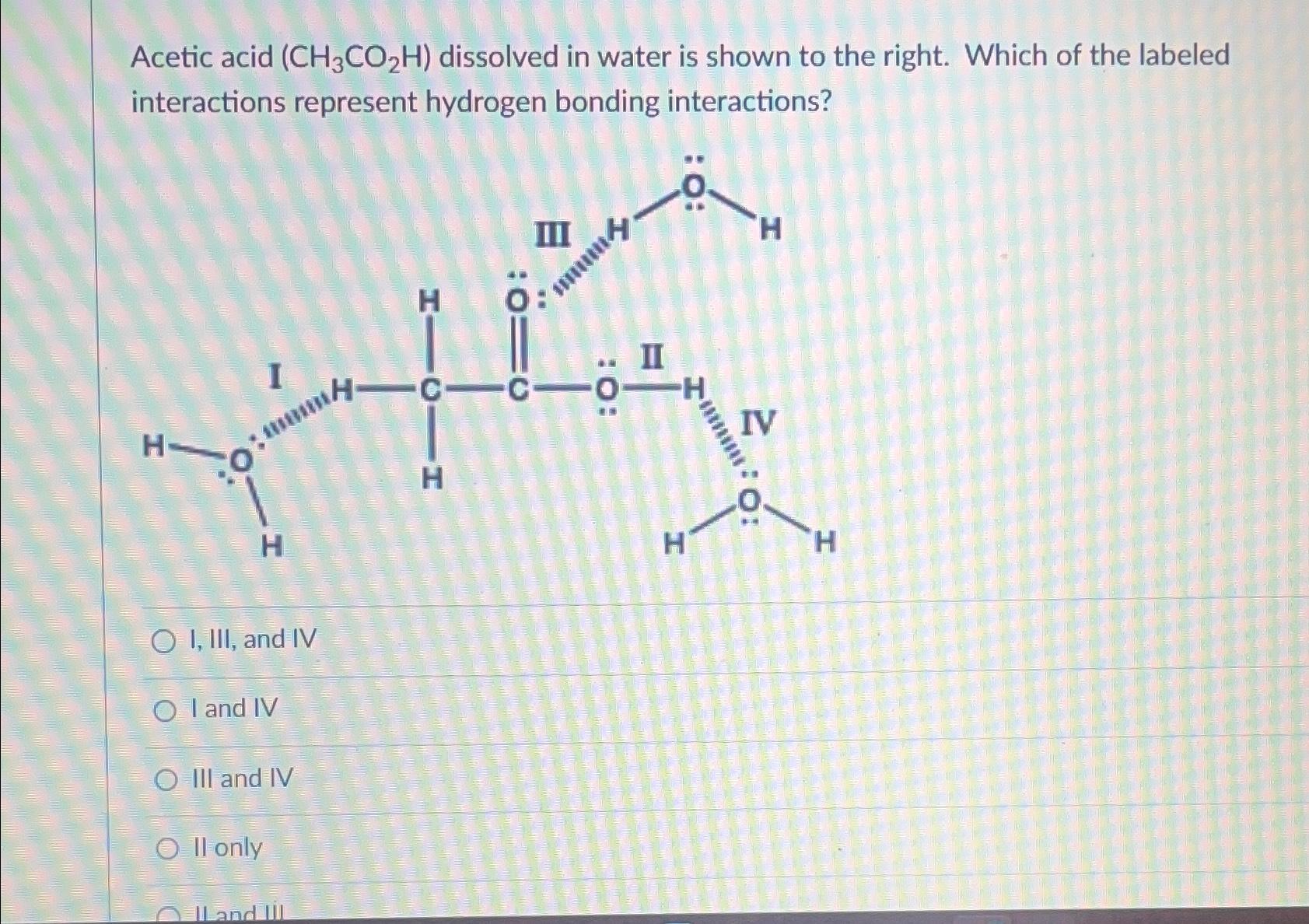 Solved Acetic acid (CH3CO2H) ﻿dissolved in water is shown to | Chegg.com
