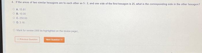 Solved 4. If the areas of two similar hexagons are to each | Chegg.com