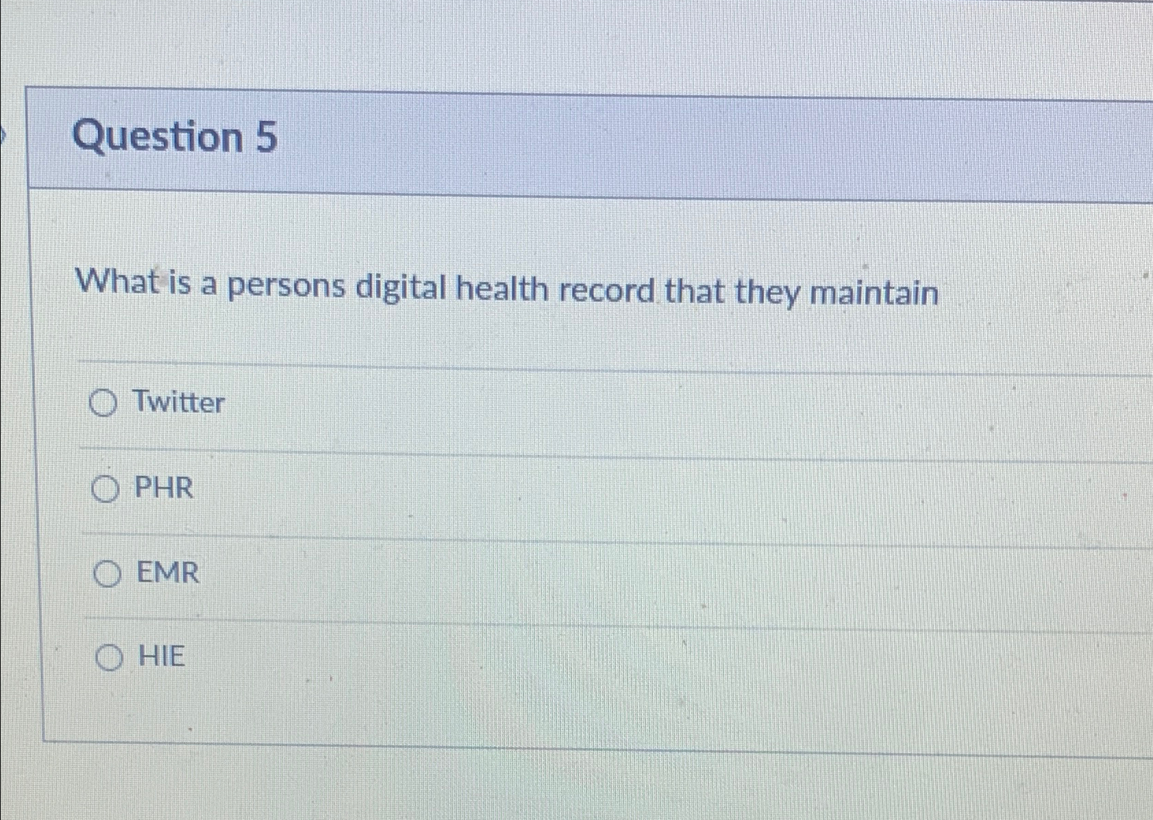 Solved Question 5What is a persons digital health record | Chegg.com