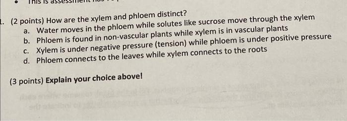 Solved ( 2 points) How are the xylem and phloem distinct? a. | Chegg.com