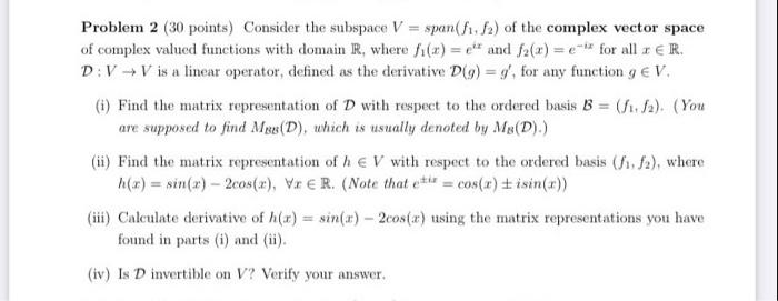 Solved Problem 2 (30 points) Consider the subspace V = | Chegg.com