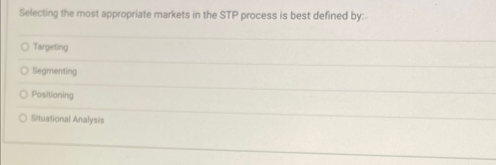 Solved Selecting the most appropriate markets in the STP | Chegg.com