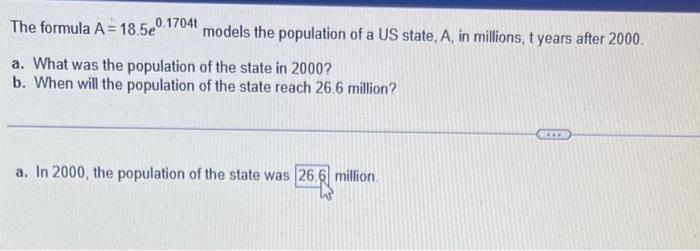 Solved The formula A=18.5e0.1704t models the population of a | Chegg.com