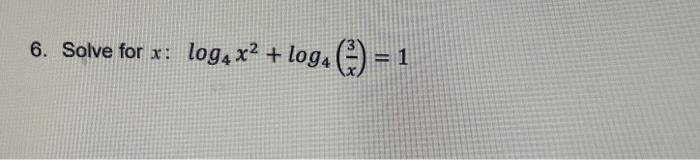 Solved log4x2+log4(x3)=1 | Chegg.com