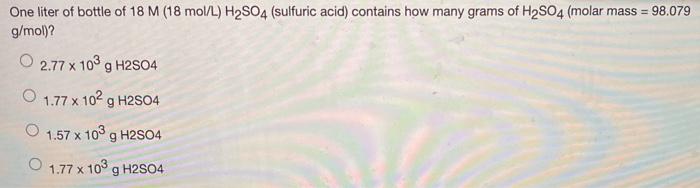 Solved One liter of bottle of 18 M (18 mol/L) H2SO4 | Chegg.com