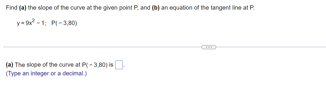Solved Find (a) ﻿the slope of the curve at the given point | Chegg.com
