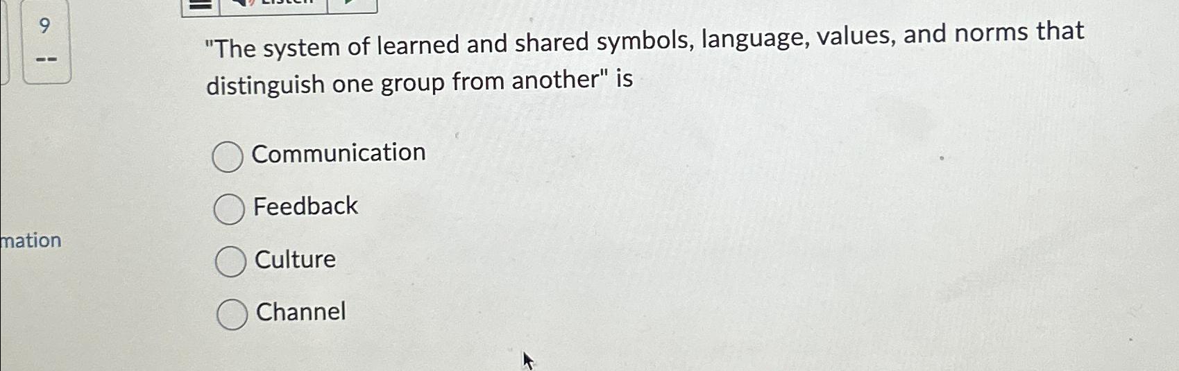 Solved "The system of learned and shared symbols, language, | Chegg.com