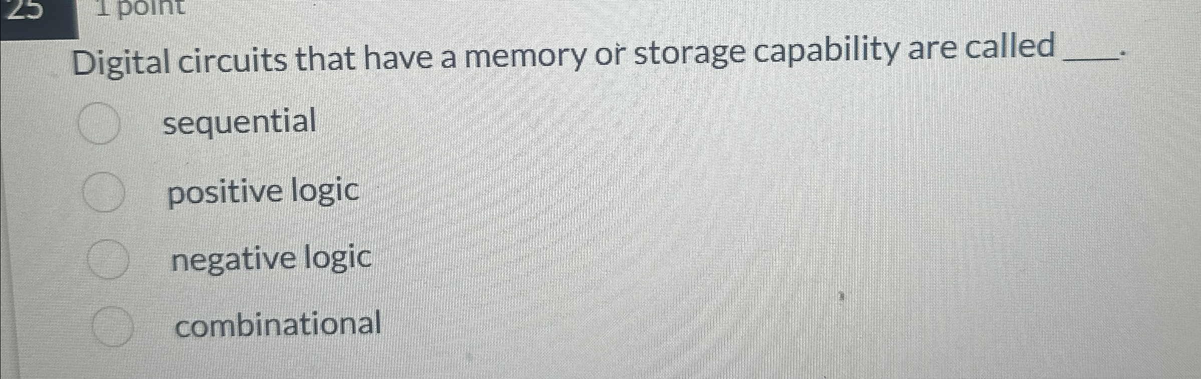 Solved Digital circuits that have a memory or storage | Chegg.com
