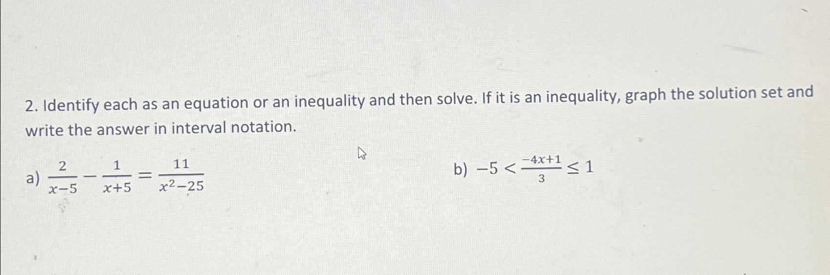 Solved Identify each as an equation or an inequality and | Chegg.com