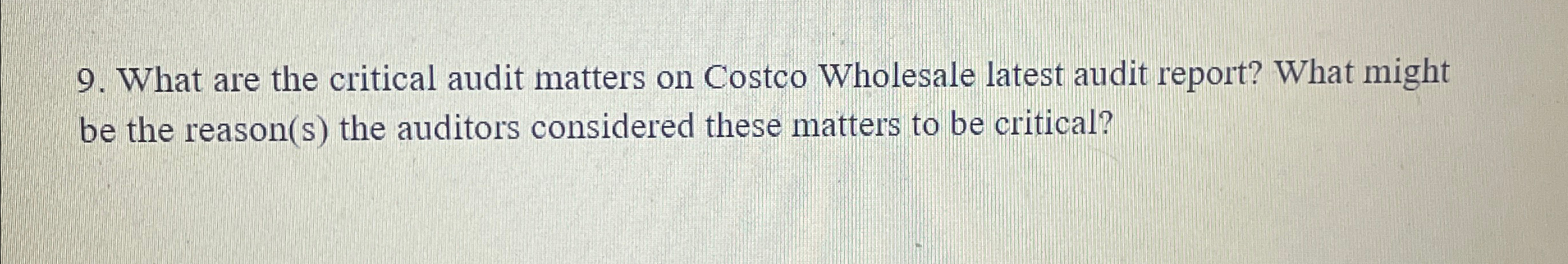 Solved What are the critical audit matters on Costco | Chegg.com