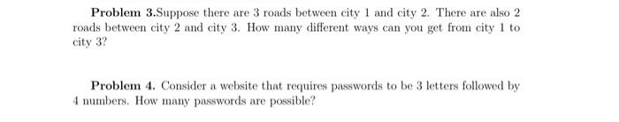 Solved Problem 3.Suppose there are 3 roads between city 1 | Chegg.com