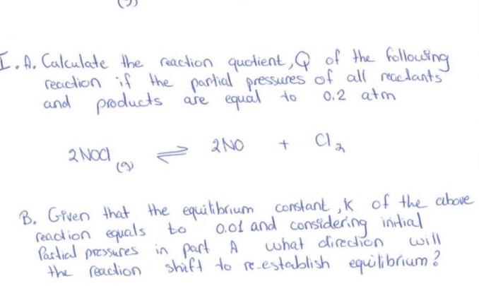 Solved I. A. Calculate the reaction quotient, Q of the | Chegg.com