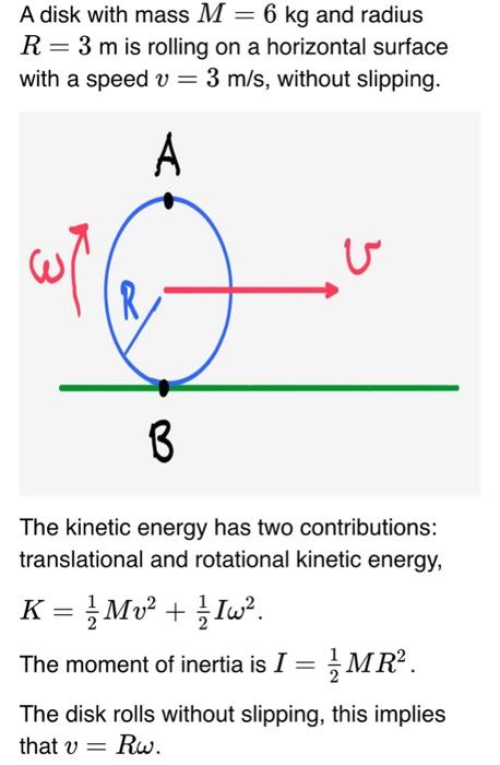 Solved A disk with mass M=6 kg and radius R=3 m is rolling | Chegg.com