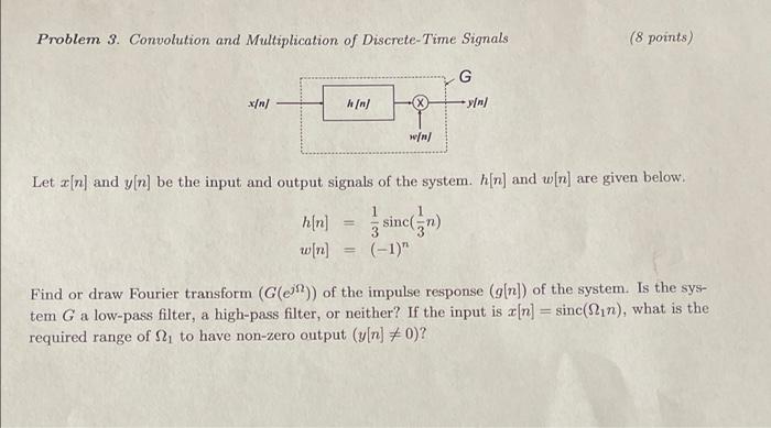 Solved Problem 3. Convolution and Multiplication of | Chegg.com
