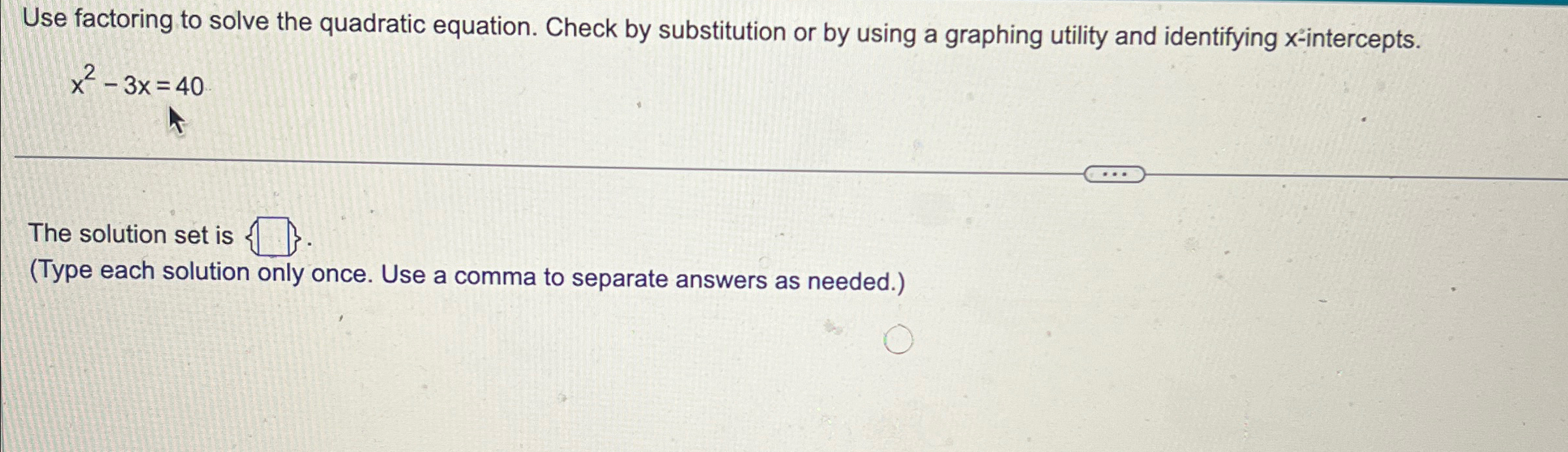 Solved Use factoring to solve the quadratic equation. Check | Chegg.com