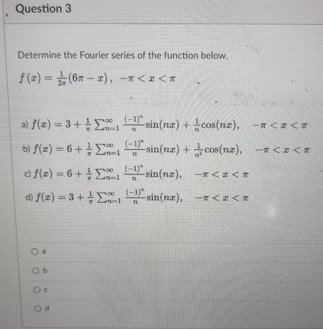 Solved Determine the Fourier series of the function below. | Chegg.com