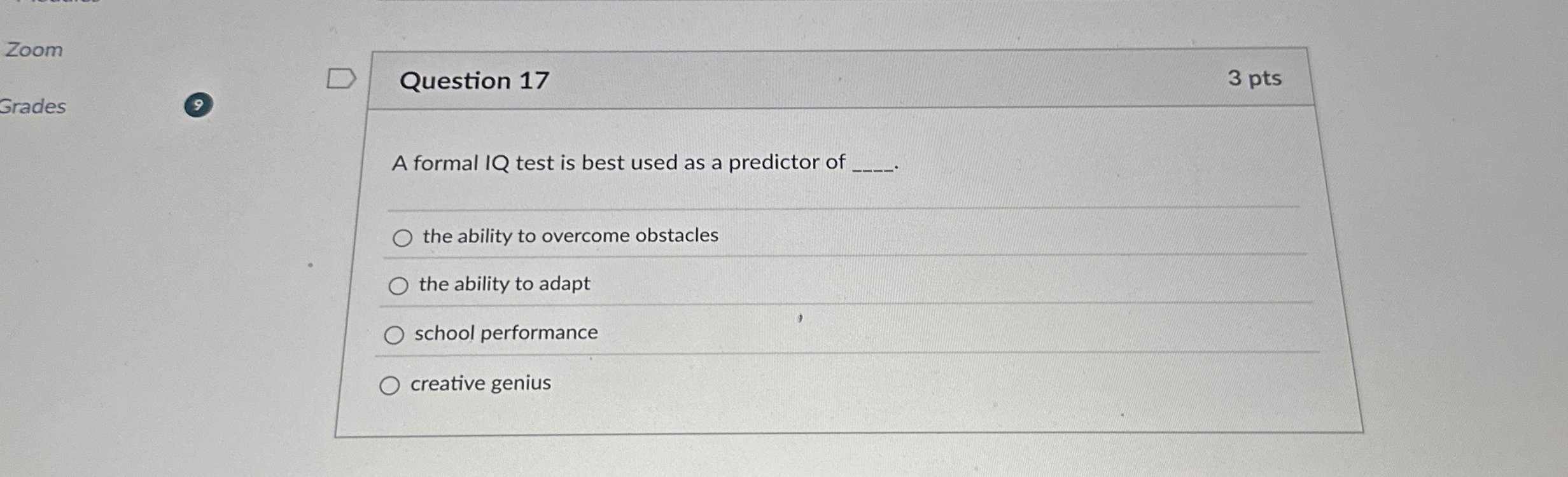 Solved Question 17A formal IQ test is best used as a | Chegg.com