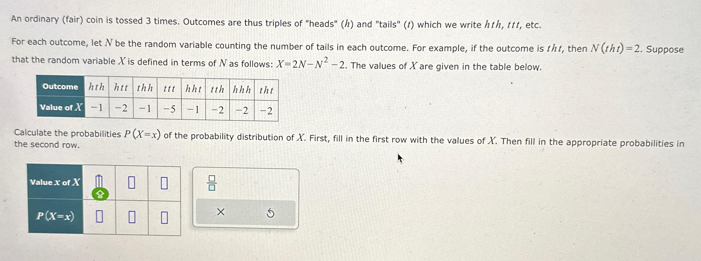 Solved An ordinary (fair) ﻿coin is tossed 3 ﻿times. Outcomes | Chegg.com