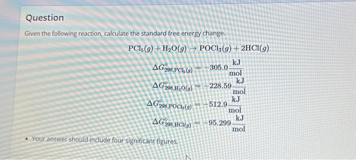 Solved Given the following reaction, calculate the standard | Chegg.com
