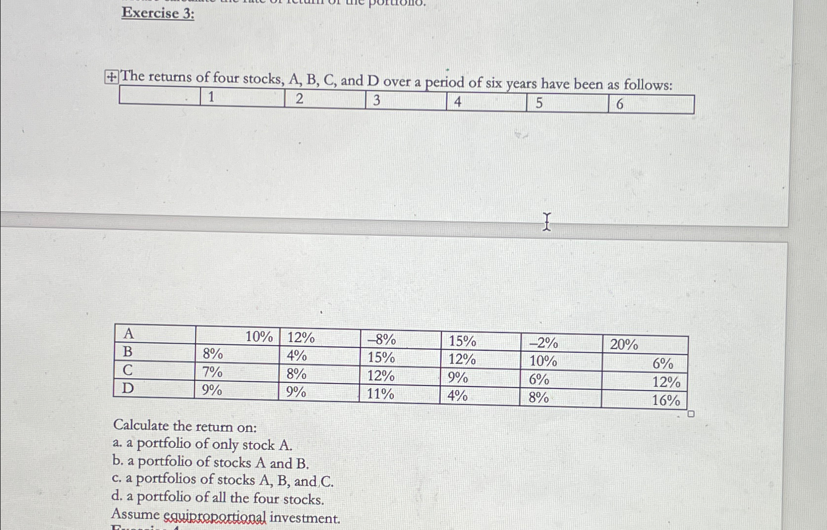 Solved Exercise 3:‡The returns of four stocks, A, ﻿B, ﻿C, | Chegg.com