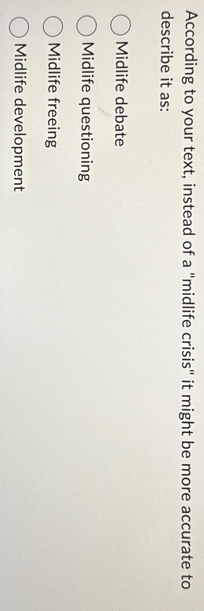 Solved According to your text, instead of a "midlife crisis" | Chegg.com
