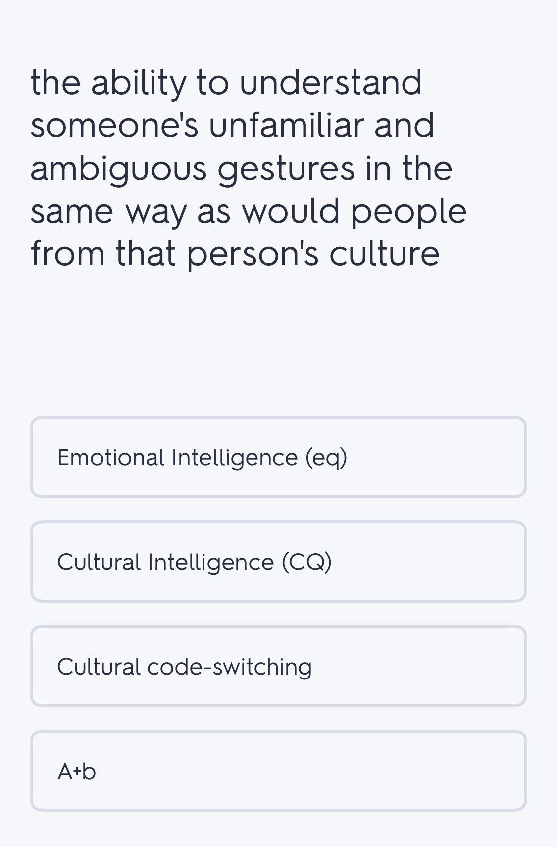 Solved the ability to understandsomeone's unfamiliar | Chegg.com