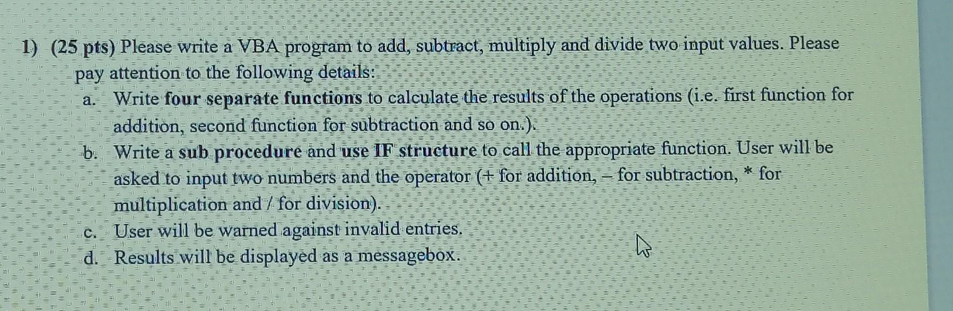 Solved 1) (25 pts) Please write a VBA program to add, | Chegg.com