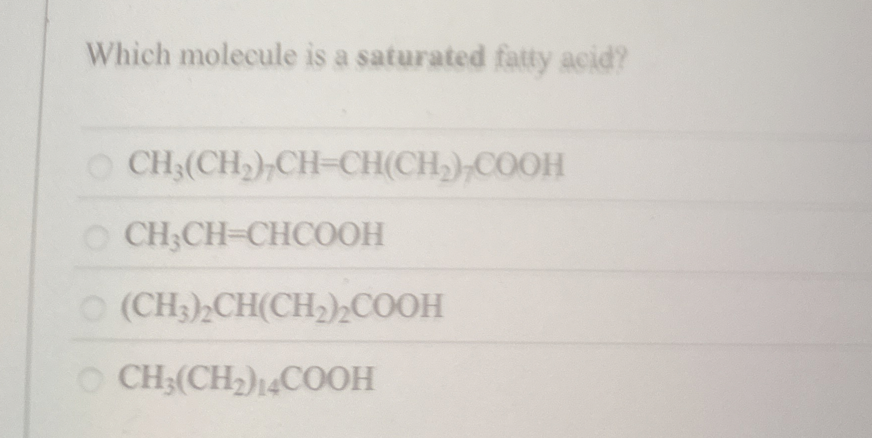 Solved Which molecule is a saturated fatty | Chegg.com