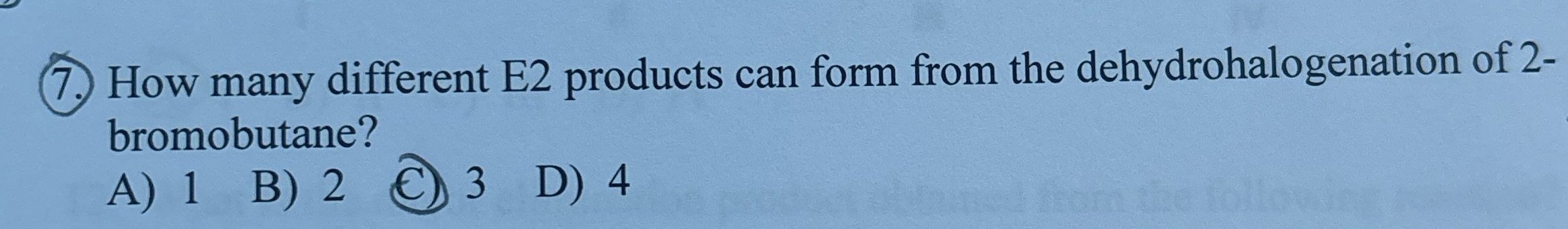 Solved (7.) ﻿How many different E2 ﻿products can form from | Chegg.com